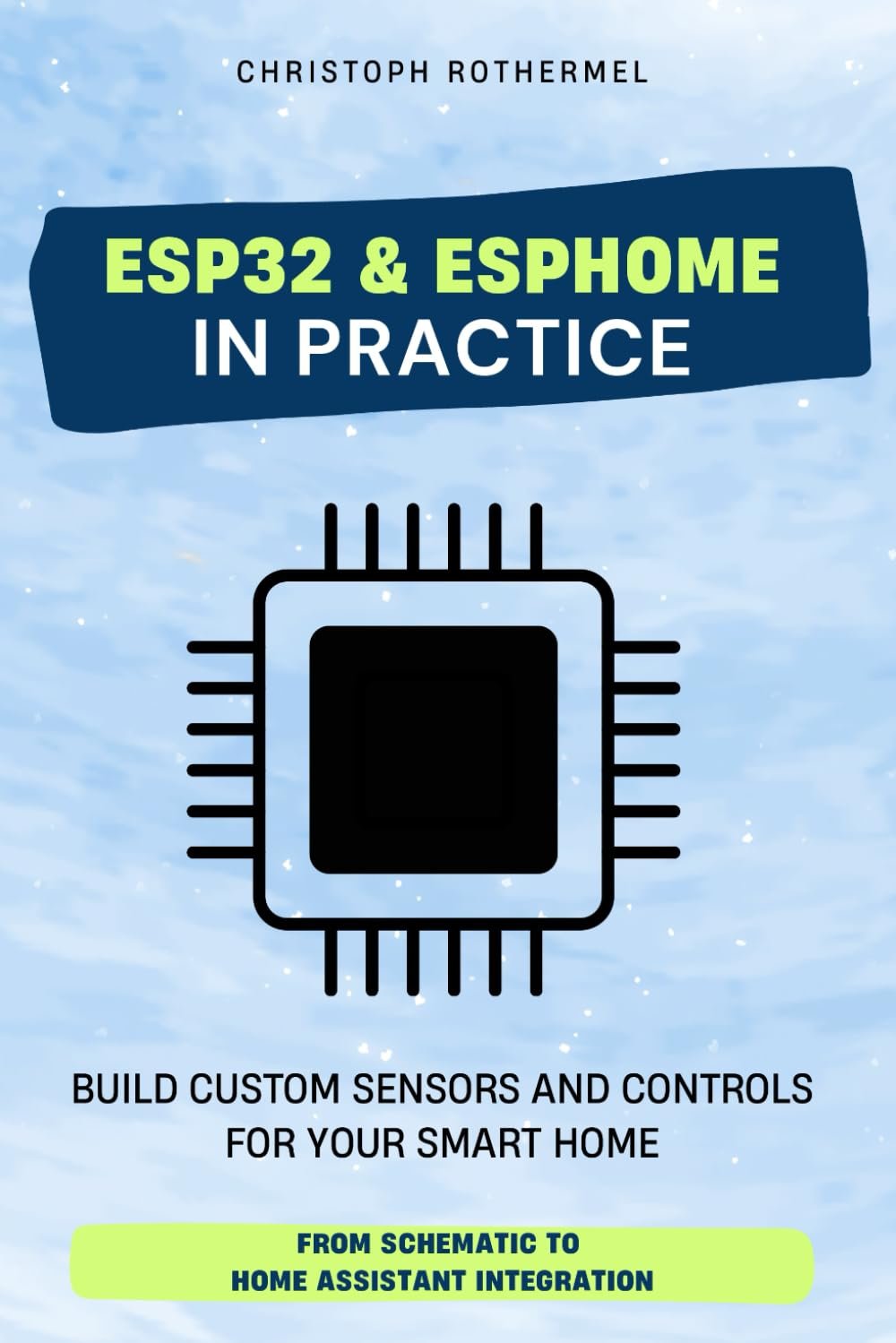 ESP32 & ESPHome in Practice: Build Custom Sensors and Controls for You ...